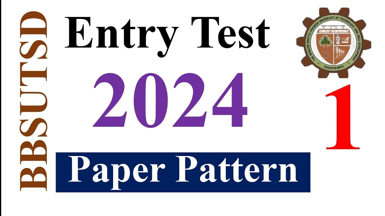 BBSUTSD Khairpur Mir's Entry Test Pattern 2024 | Benazir Bhutto Shaheed ...