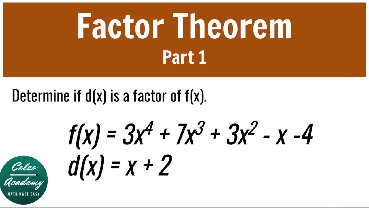 GRADE 10 The FACTOR THEOREM How To Determine If A Binomial Is A grade-10-the-factor-theorem-how-to-determine-if-a-binomial-is-a