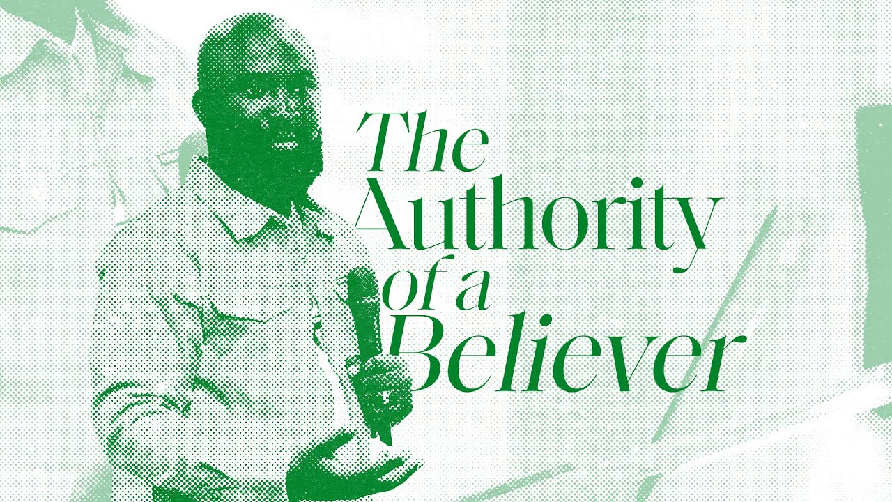 The Authority of the Believer // Elder Sam Asante - YouTube
