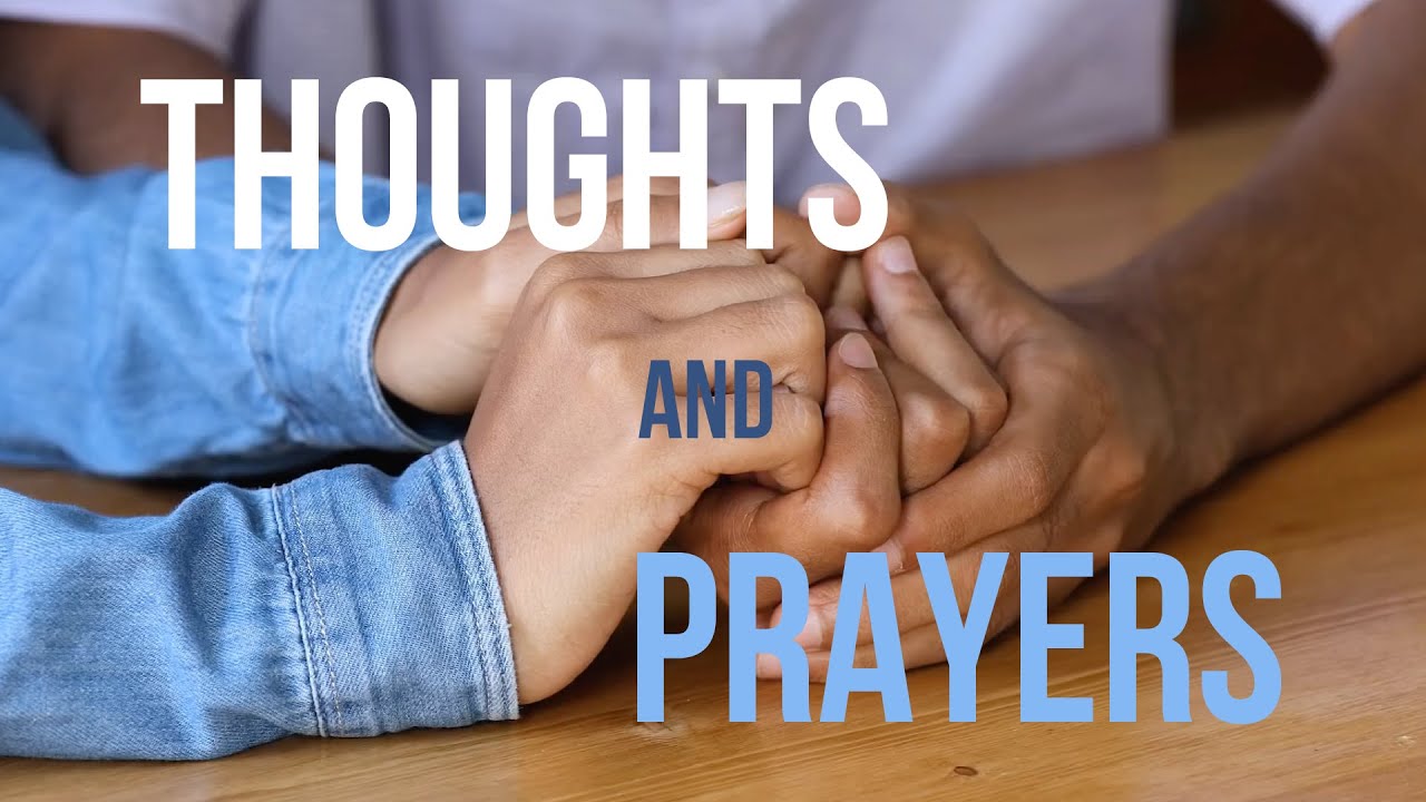 Thoughts and Prayers? - YouTube