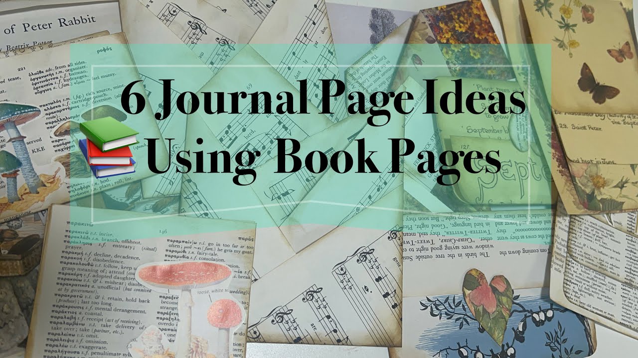 6 ideas using book pages in your junk journals // beginner friendly ...