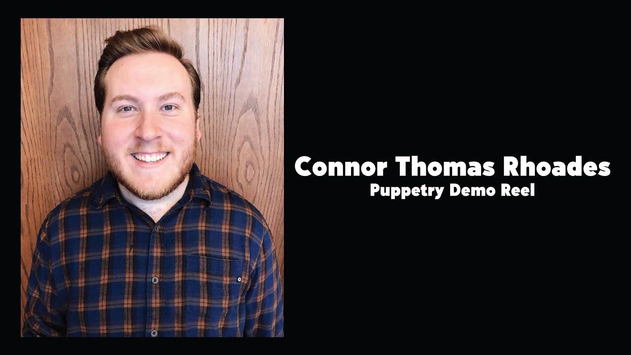 Connor Thomas Rhoades- Puppetry Demo Reel 2024 - YouTube