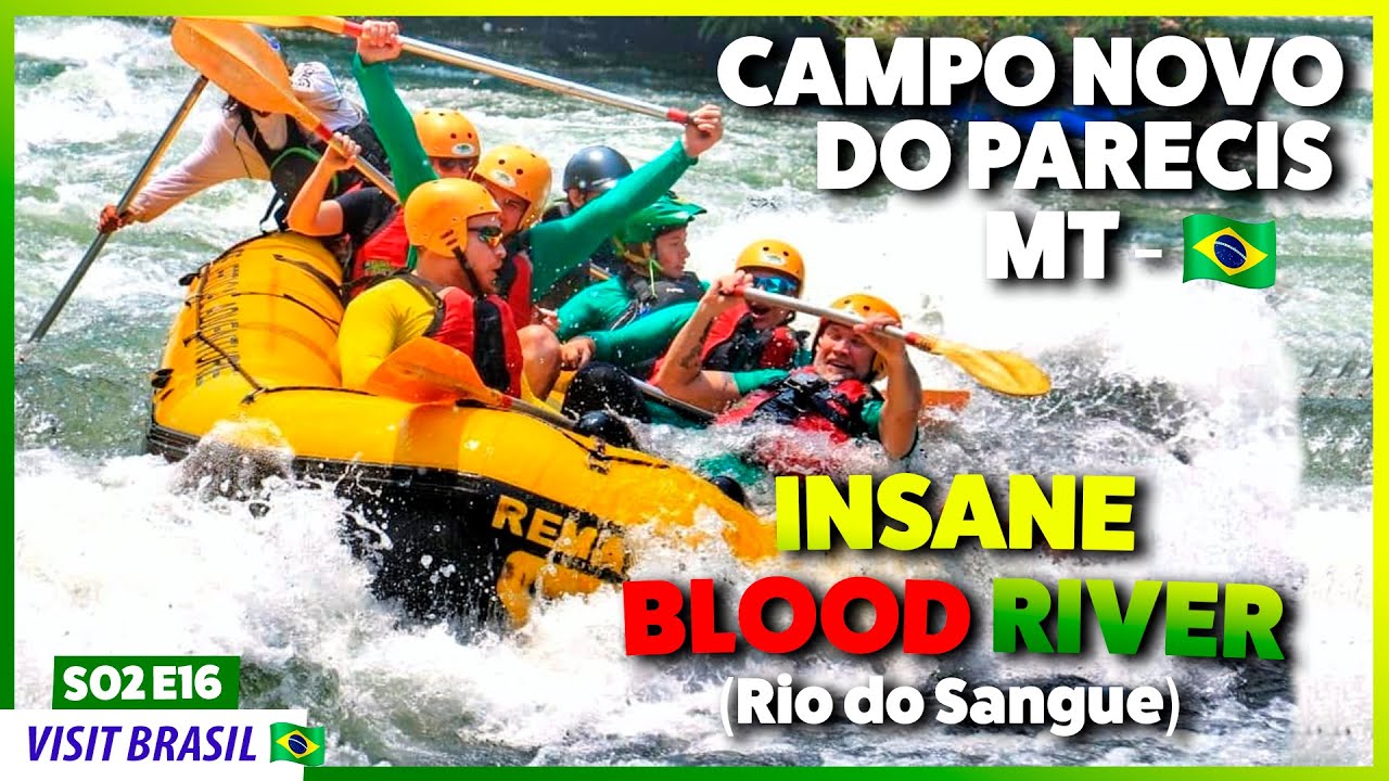 CAMPO NOVO DO PARECIS | THE MECCA OF BRAZILIAN CANOEING [ THIS VIDEO IS ...