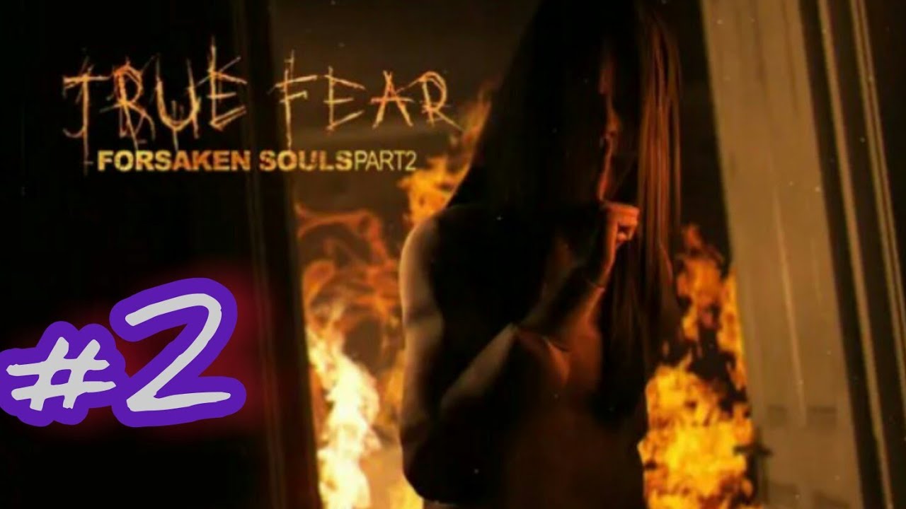 True Fear Forsaken Souls [[ACT-2]] Part-2 Horror Game Play - YouTube