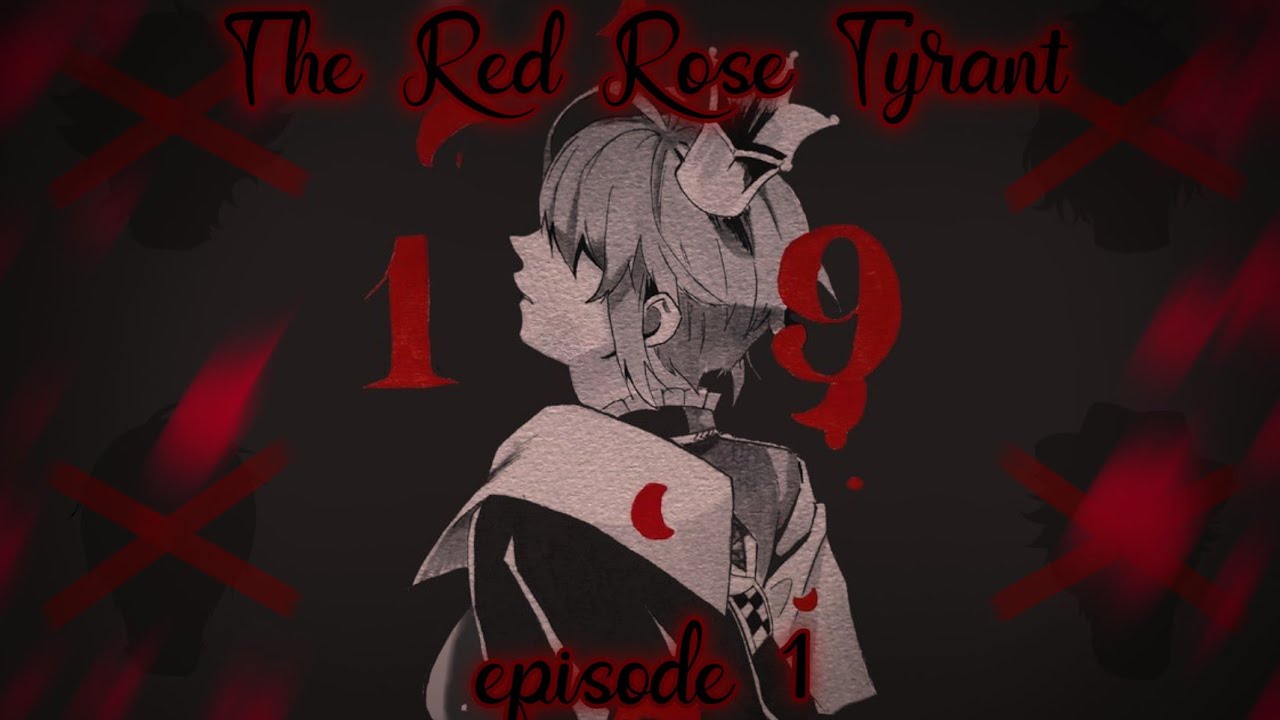 The Red Rose Tyrant| episode 1| chapter 1 - YouTube