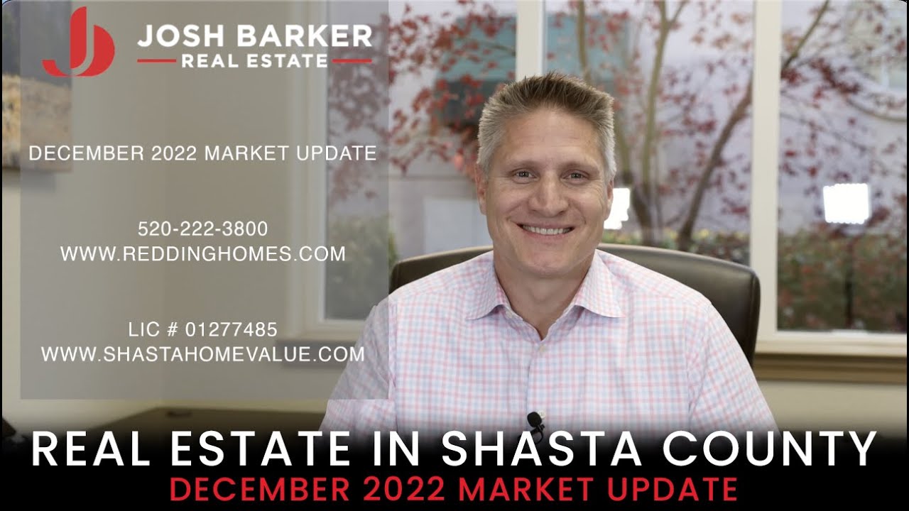 Josh Barker Real Estate Shasta Country Market Update December 2022 ...