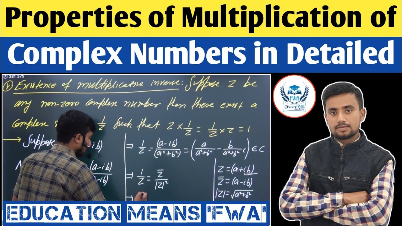 Properties of Multiplication of Complex Numbers in Detailed | Complex ...