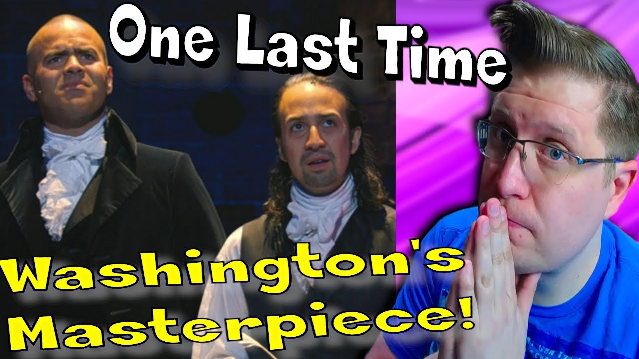 Hamilton Noob Listens to "One Last time" | Christopher Jackson RULES ...