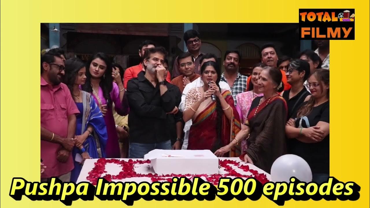 Pushpa Impossible set to complete 500 episodes Celebration Full Masti Party Patel Family And ...