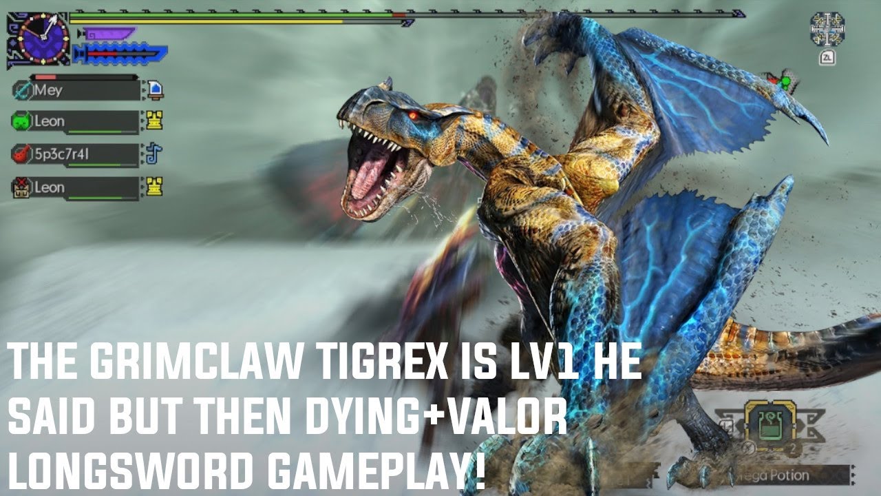 【MHGU 60 FPSHD】THE GRIMCLAW TIGREX IS LV1 HE SAID BUT THEN DYING+VALOR ...