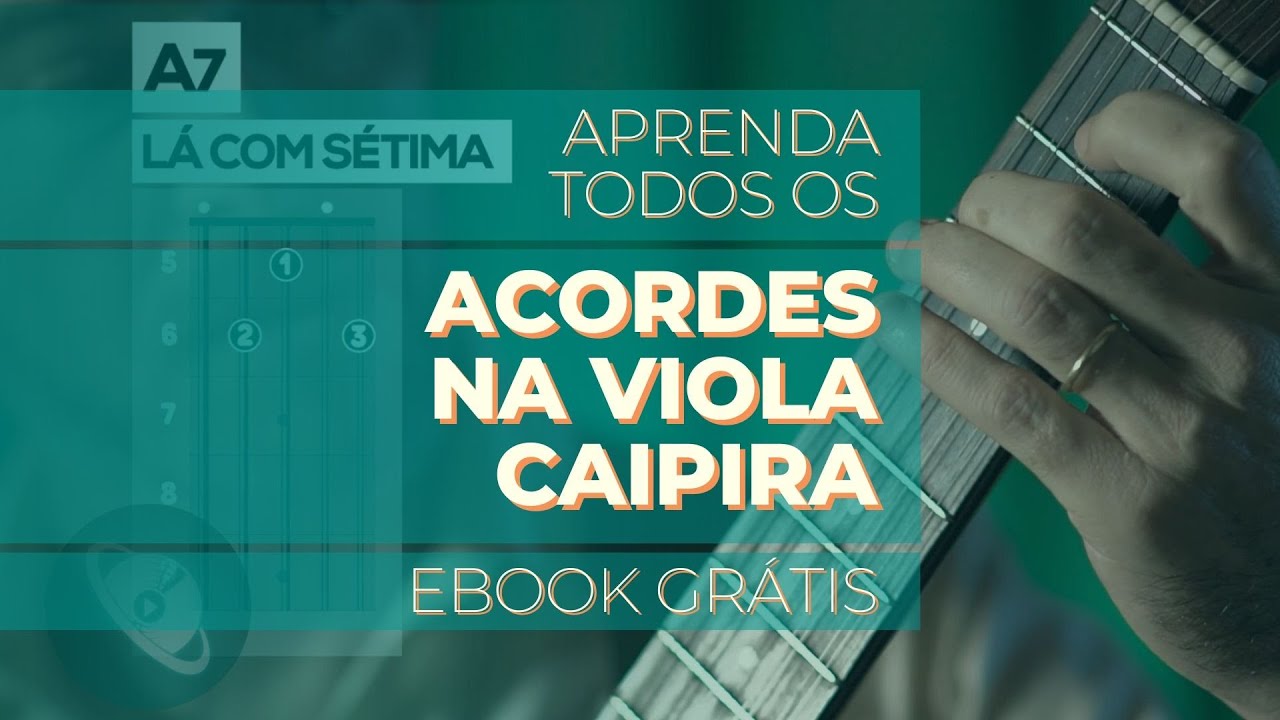 APRENDA todos os acordes da VIOLA CAIPIRA! - E-BOOK GRÁTIS! - YouTube