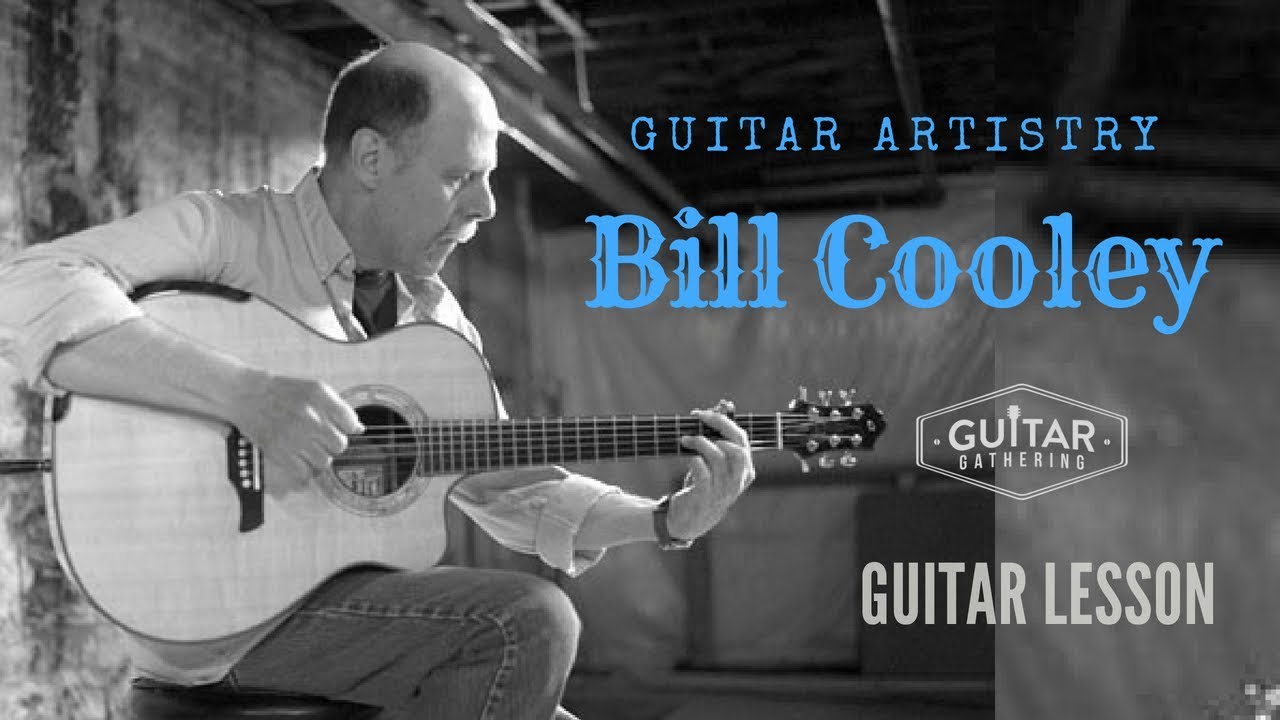 Guitar Artistry with Bill Cooley - YouTube