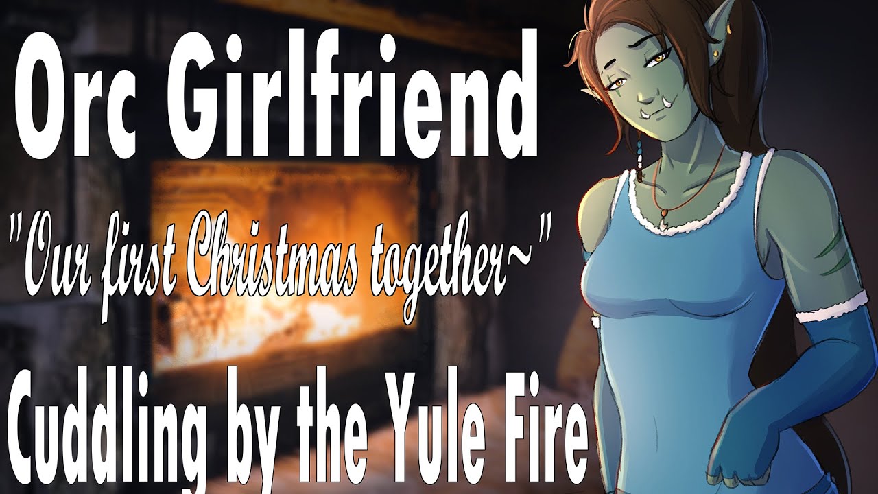 Cuddling By The Yule Fire With Your Orc Girlfriend [snowy Cabin