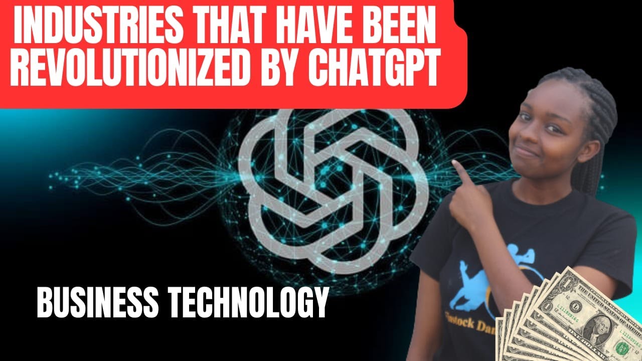 INDUSTRIES THAT HAVE BEEN REVOLUTIONALISED BY CHATGPT - YouTube