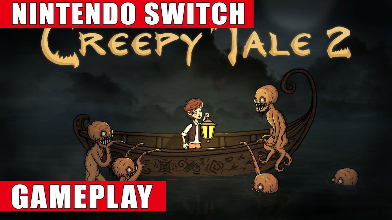 Creepy Tale 2 Nintendo Switch Gameplay - YouTube