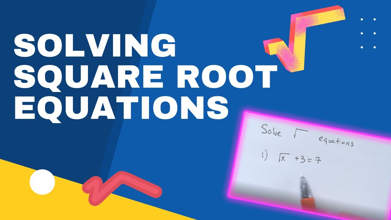 Square Root Equations How To Solve Them YouTube square-root-equations-how-to-solve-them-youtube