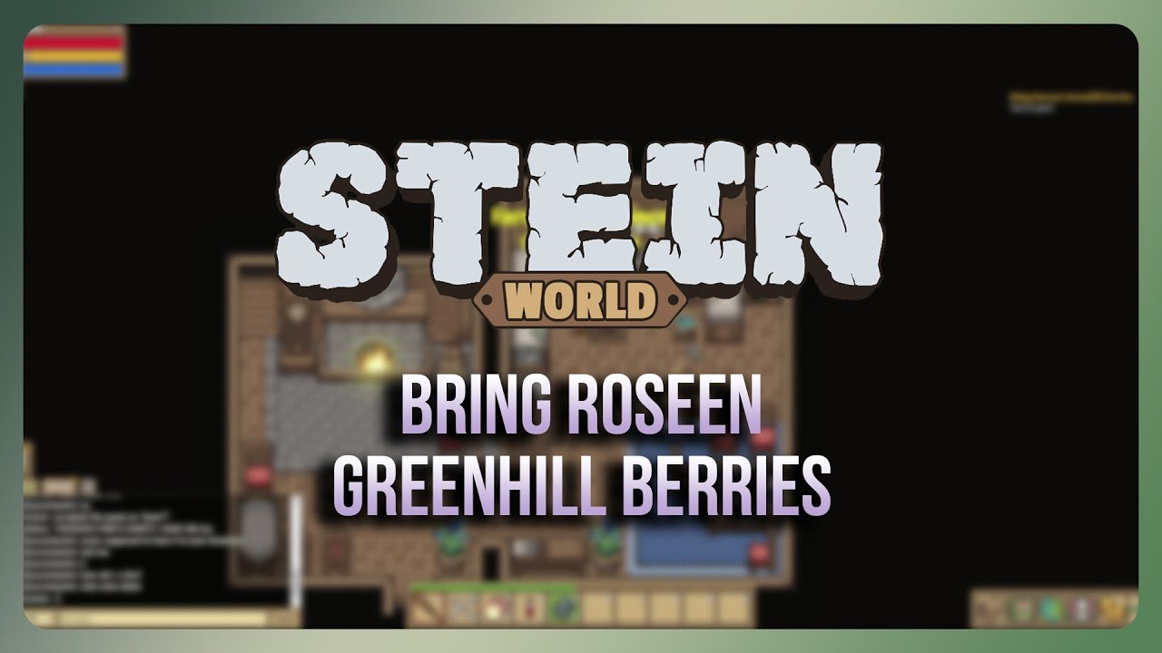 Stein.world - Quest 18: Bring Roseen Greenhill Berries - YouTube