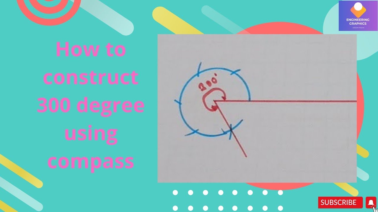 How to construct 300 degree using compass - YouTube