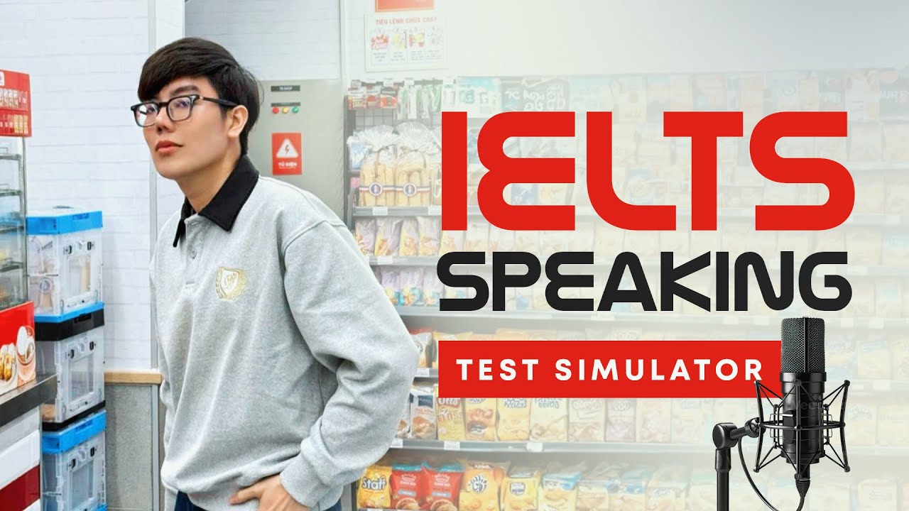 IELTS Speaking Test Simulator Test #11 - by Nguyen Hoang Huy | THE ...