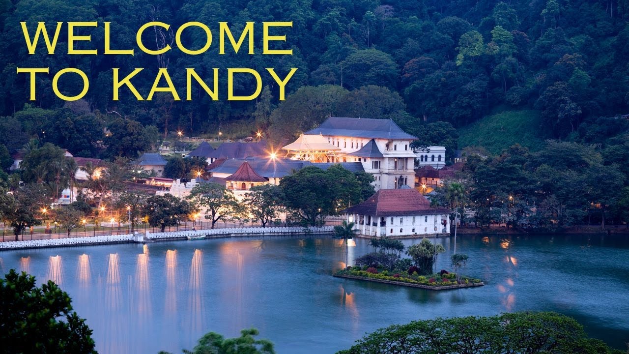 Sri Lanka | Welcome to Kandy | Sri Lanka Kandy - YouTube