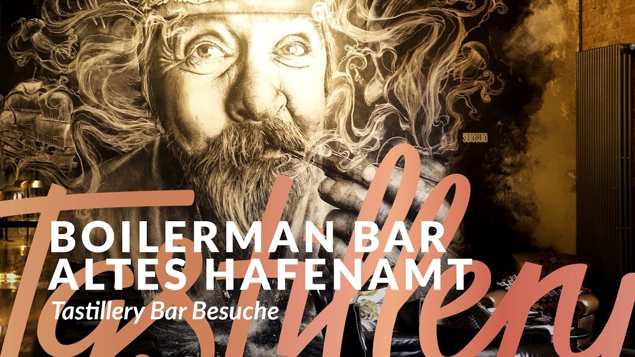 Boilerman Bar Altes Hafenamt Hamburg – Tastillery Bar Besuche - YouTube