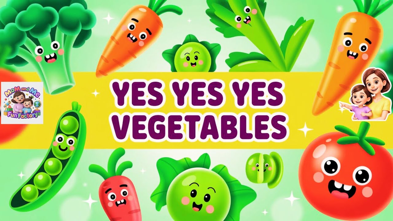 🥦 Yes Yes Vegetables Song for Kids! 🎶 Eat Healthy Veggies | Fun Food ...