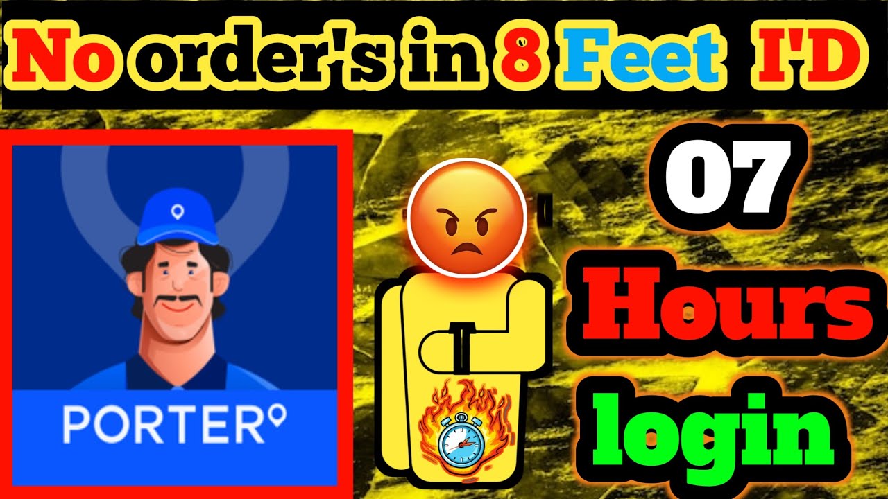 No Orders in Porter 8 Feet I'd 😰 || Daily login i Porter App 🤔 09 hor ...