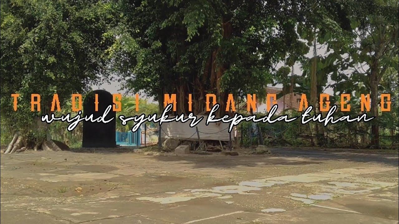 Tradisi Midang Ageng Wujud Syukur Kepada Tuhan - YouTube
