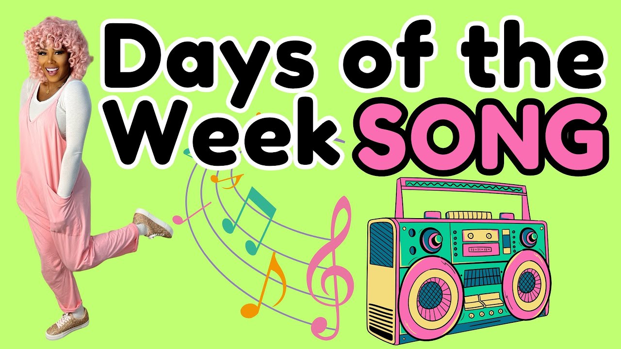 Days Of The Week Song - Easy Song For Children | Learning Through Music ...