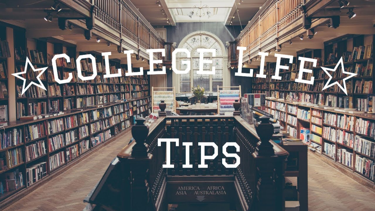 College Life Tips - YouTube