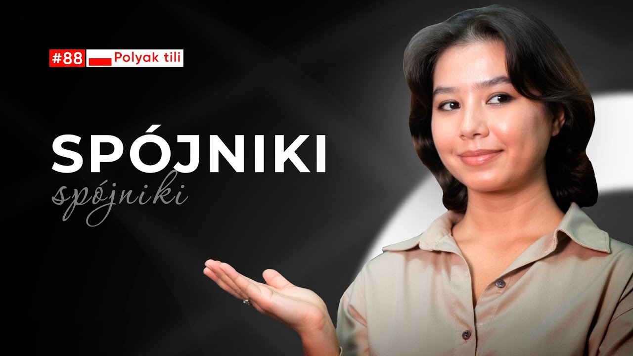 Spójniki | 88-dars | Polyak tilini 0 dan o'rganish - YouTube