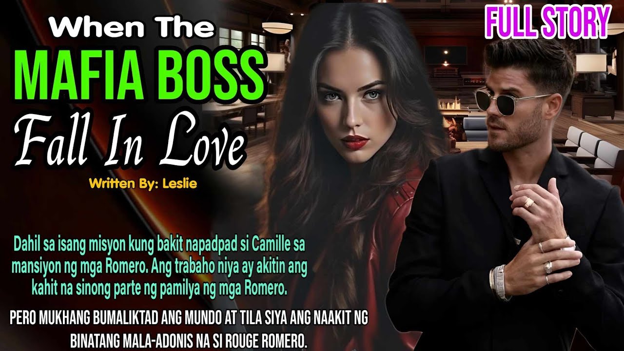 🔴 FULL STORY: MAFIA BOSS, NA INLOVE SA BABAENG KALABAN PALA NG ANGKAN ...