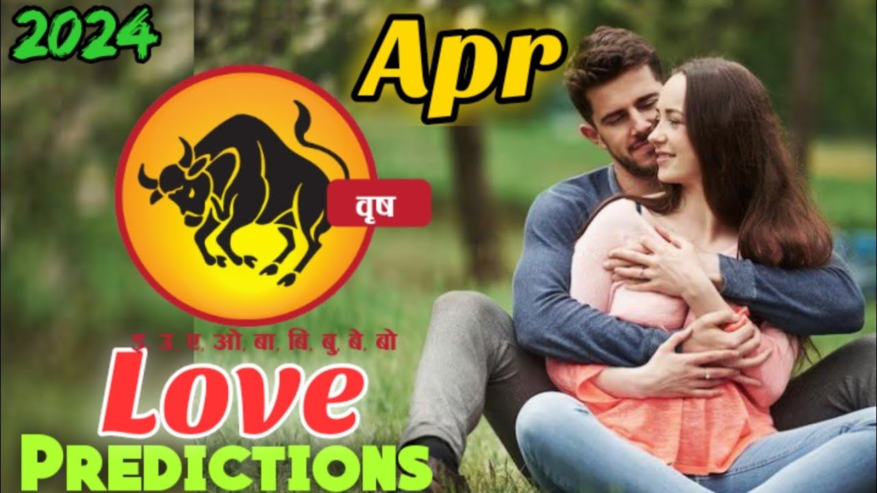 Taurus April 2024|vrushab rashi Love Tarot Reading|vrishab rashi love ...