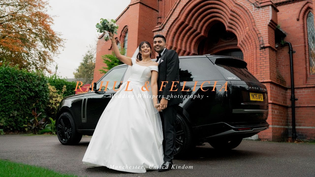 Rahul & Felicia | Intimate Church Wedding Film | Manchester UK ...