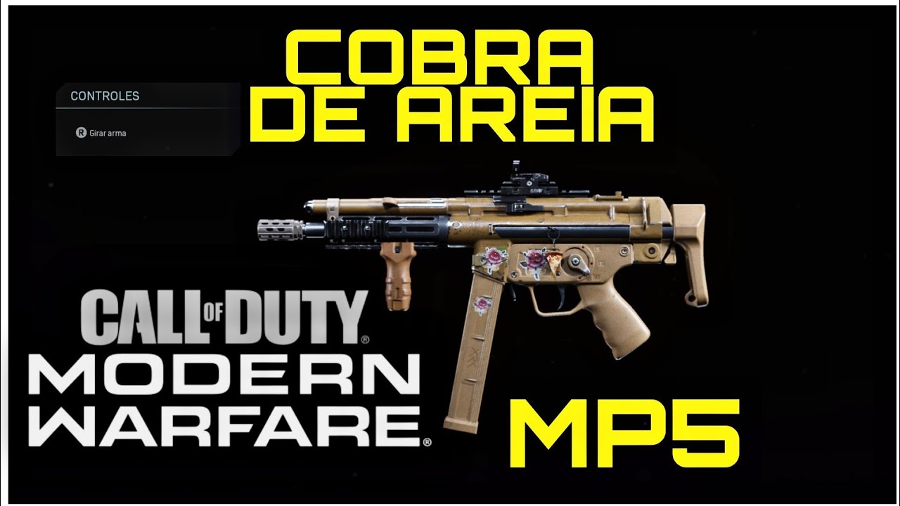 CALL OF DUTY MODERN WARFARE - MP5 COBRA DE AREIA - YouTube