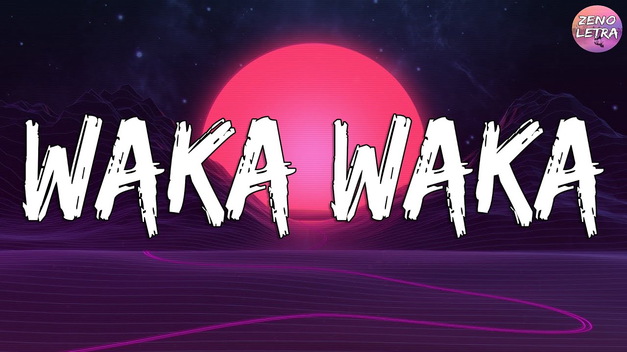 Shakira - Waka Waka (This Time For Africa) (Lyrics) - YouTube