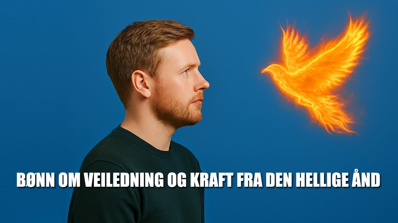 Bønn om veiledning og kraft fra Den Hellige Ånd - YouTube