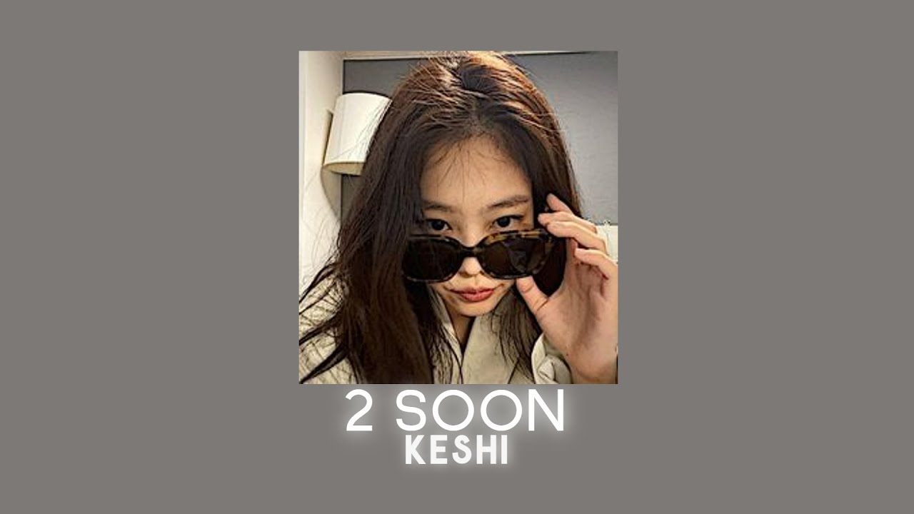 2 soon by Keshi {sped up} - YouTube