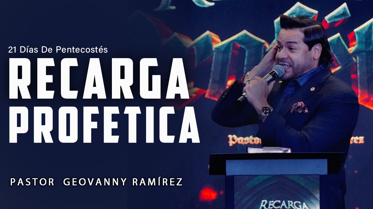 Recarga profética Pastor Geovanny Ramirez - YouTube