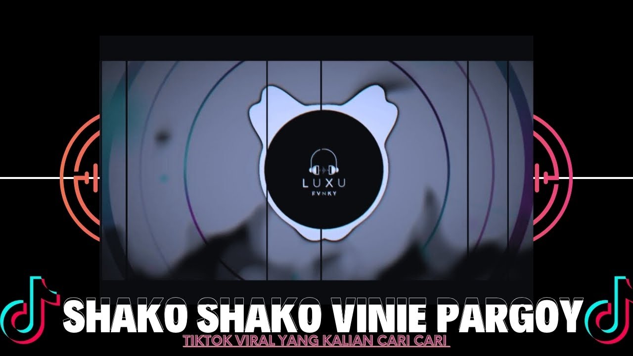 DJ OMA SHAKO SHAKO DJ VINNIE PARGOY VIRAL TIK TOK TERBARU 2024 YANG ...