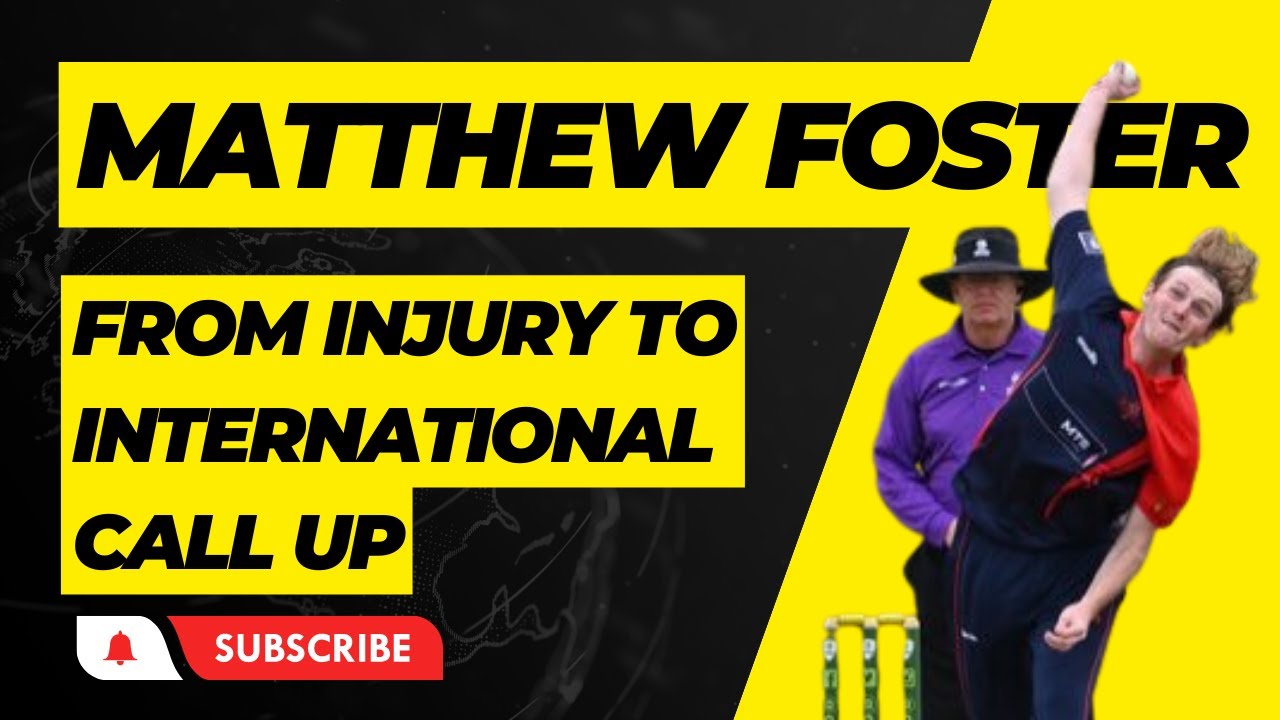 Matthew Foster International Call Up. Cricket Fitness & rehab of fast ...
