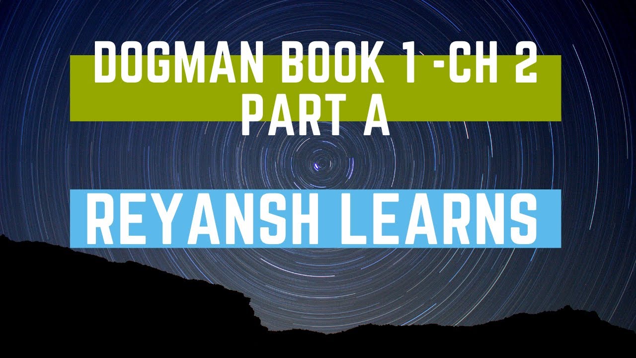 Dogman Book 1 Chapter 2 Part A - YouTube
