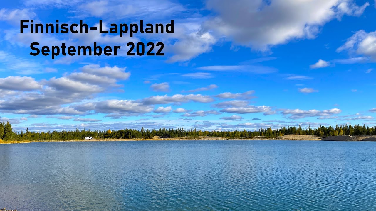Nordtour 2022 #01 - Finnisch Lappland - September 2022 - YouTube