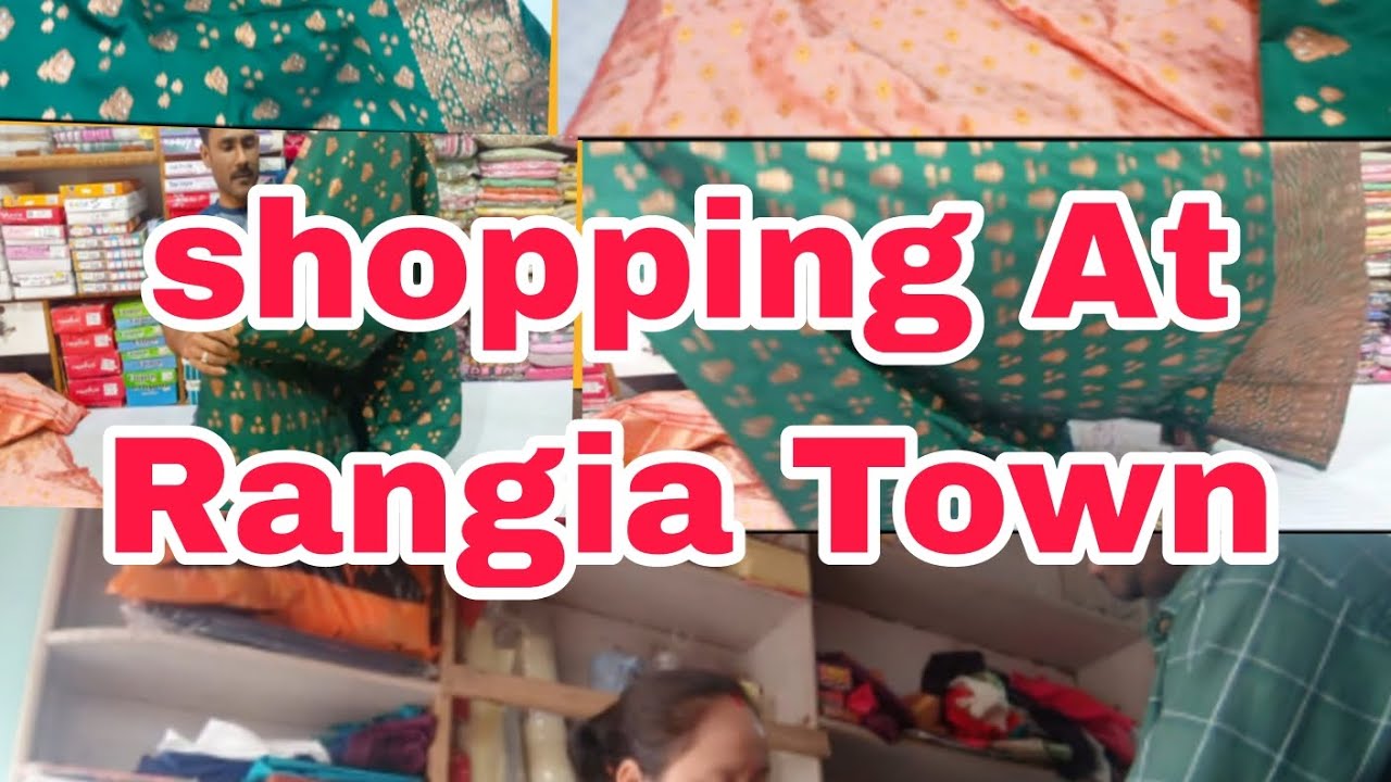 shopping At Rangia Town - YouTube