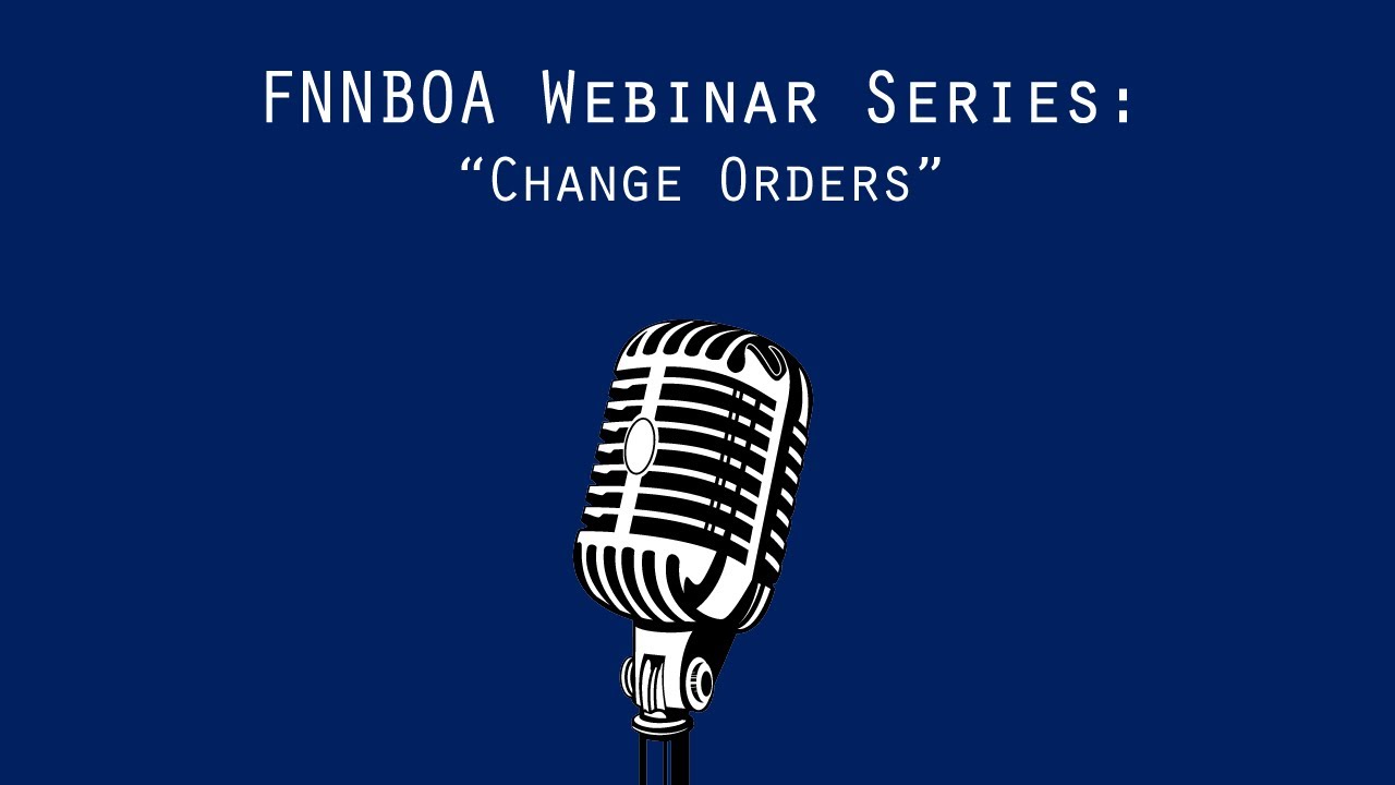 FNNBOA webinar - Change Orders - YouTube