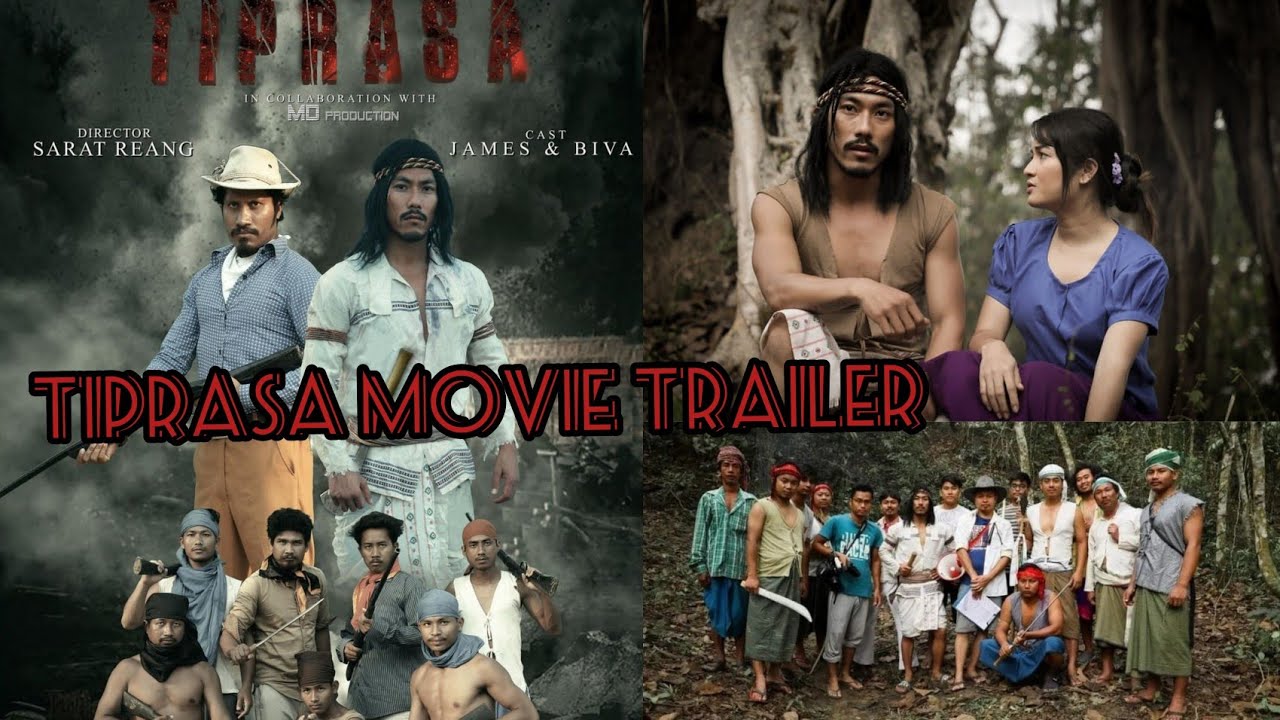 TIPRASA movie official trailer || James Wc meetei Biva Jamatia Manoj Debbarma Sarat Reang - YouTube