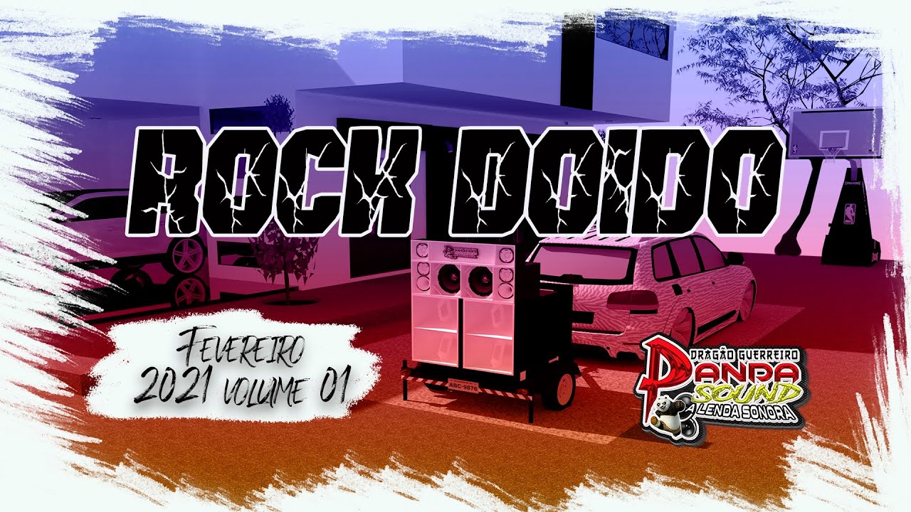ROCK DOIDO 2021 FEVEREIRO VOL 01 - O PANDA SOUND - YouTube Music