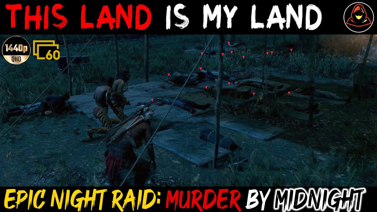 [Epic Night Raid]: Murder By Midnight in This Land Is My Land - YouTube