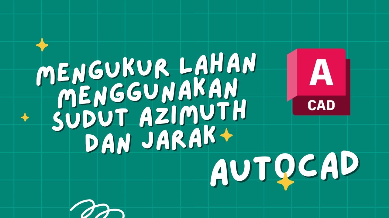 MENGUKUR LAHAN MENGGUNAKKAN SUDUT AZIMUTH DAN JARAK?! - YouTube