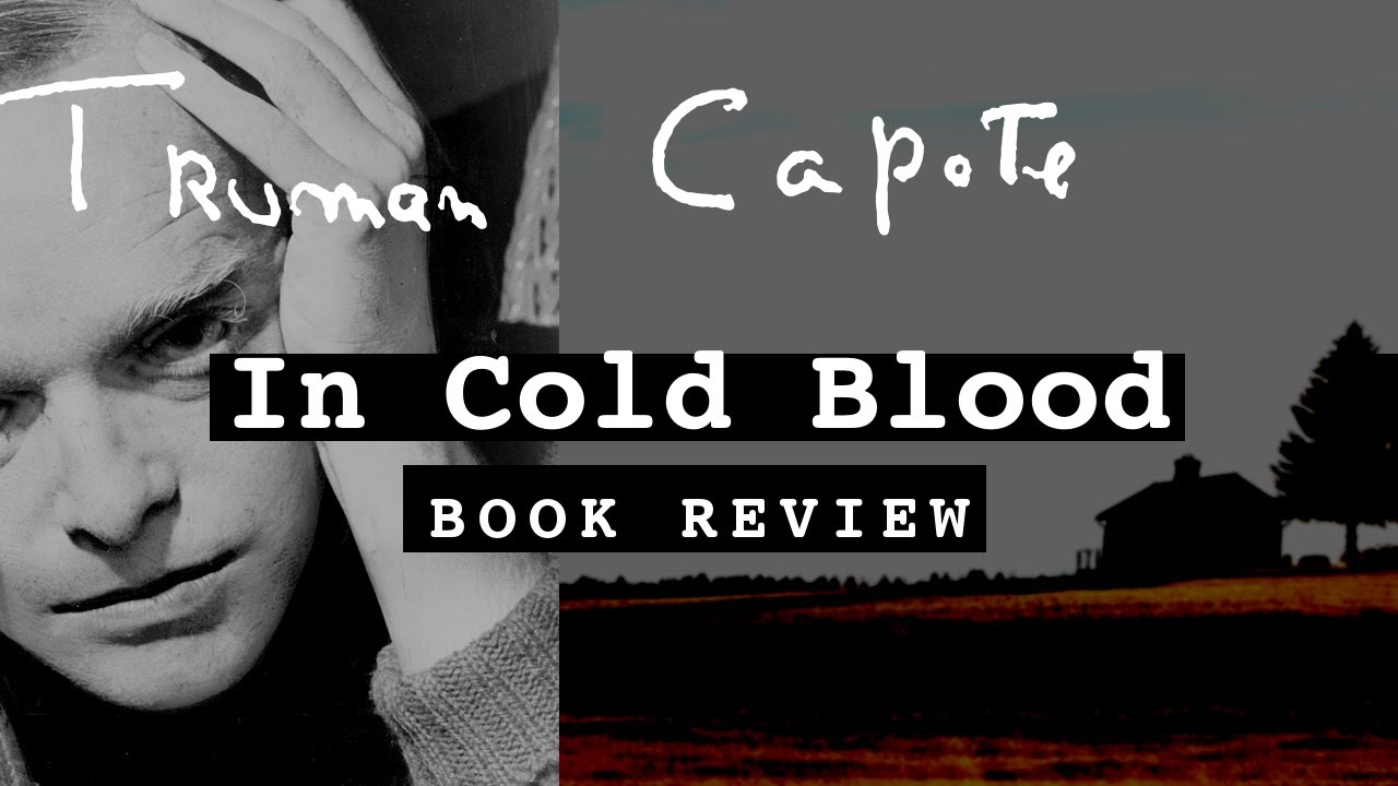 In Cold Blood by Truman Capote - Book Review Feat. My Brother (podcast ...